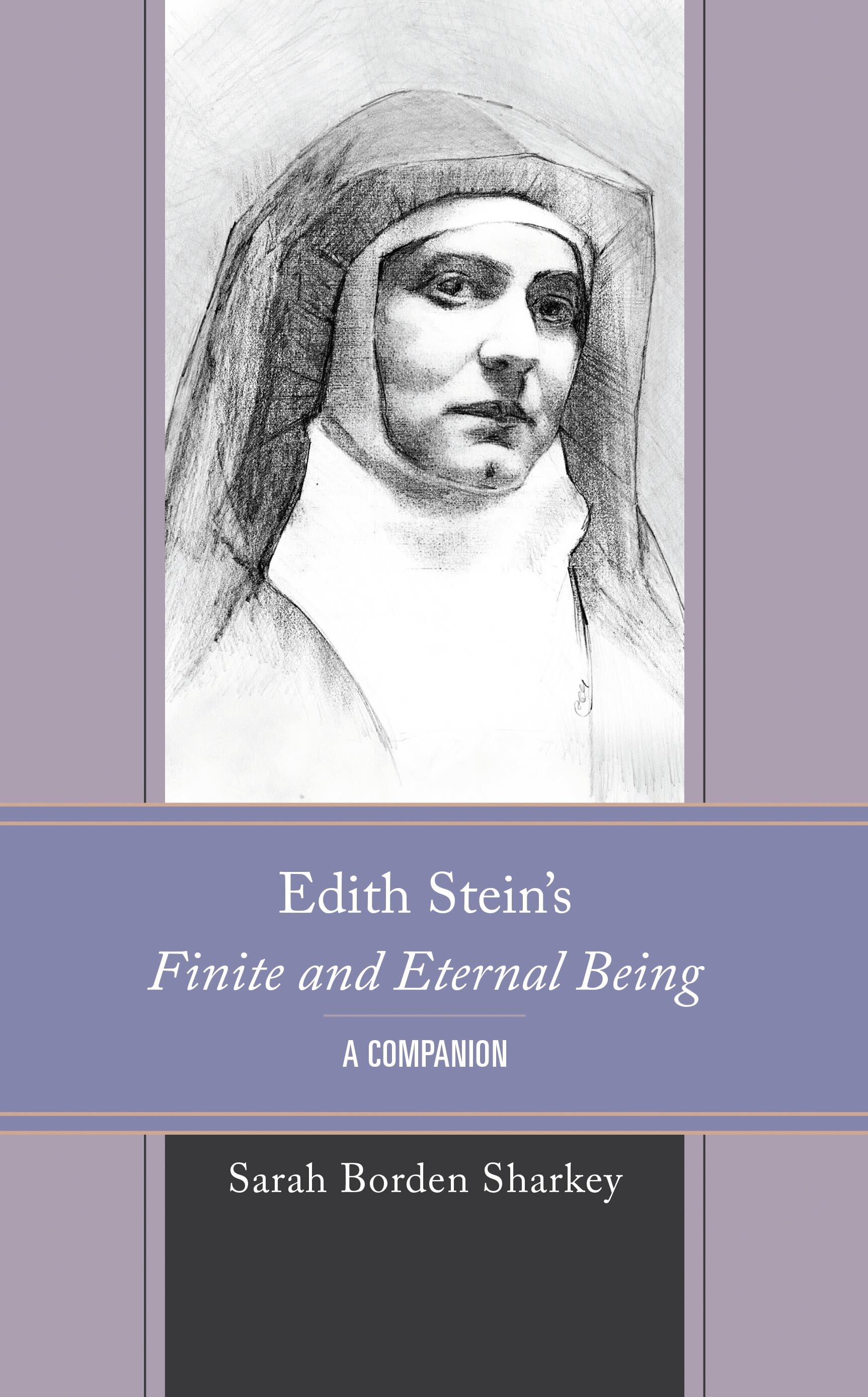 Edith Stein's Finite and Eternal Being: A Companion | Logos Bible Software
