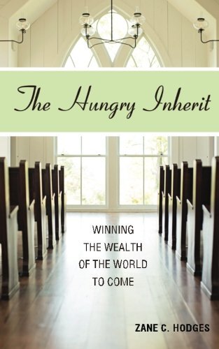 The Hungry Inherit: Winning the Wealth of the World to Come - Verbum