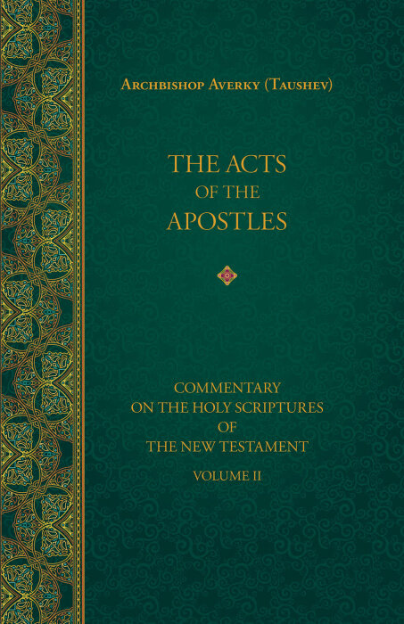 The Acts of the Apostles (Commentary on the Holy Scriptures of the New ...