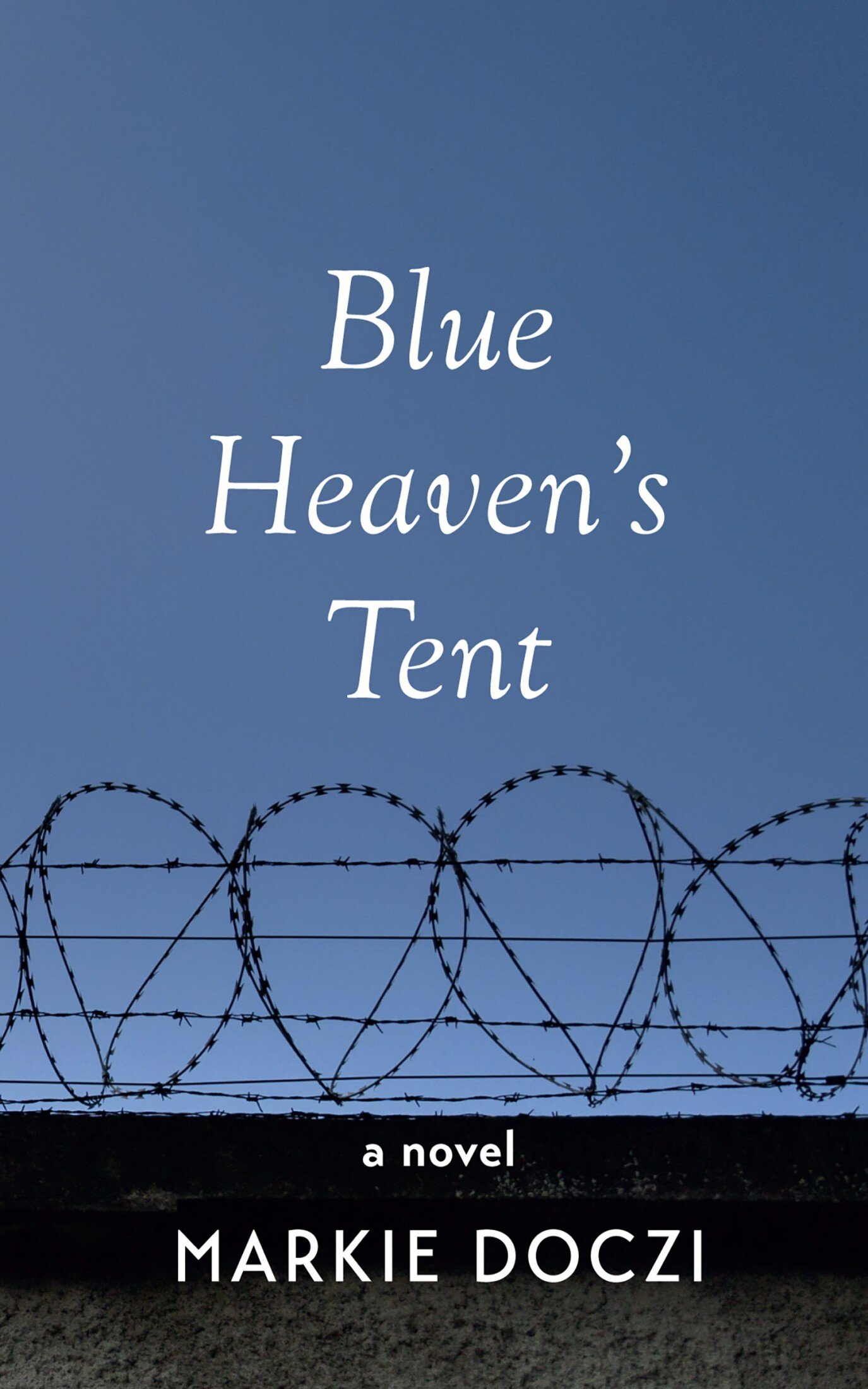 Blue Heaven’s Tent: A Novel | Logos Bible Software
