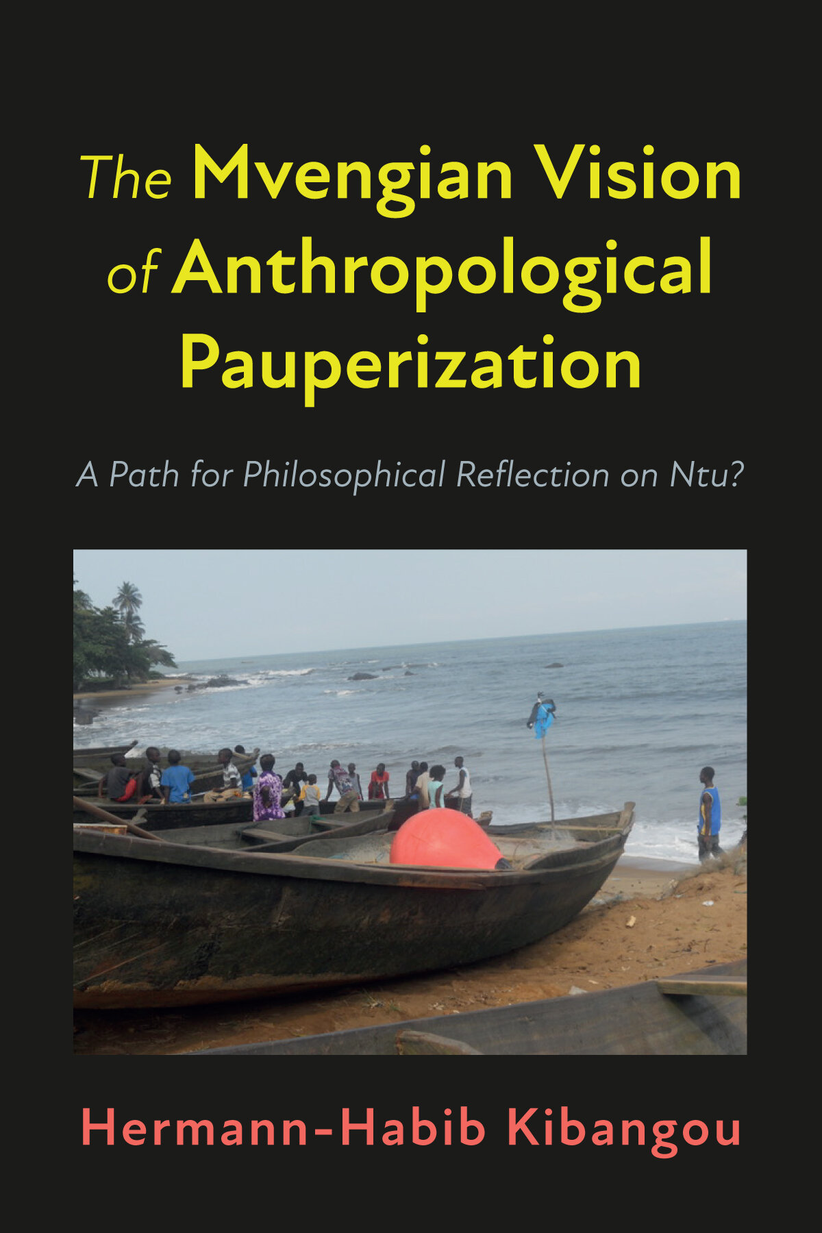 The Mvengian Vision of Anthropological Pauperization: A Path for ...