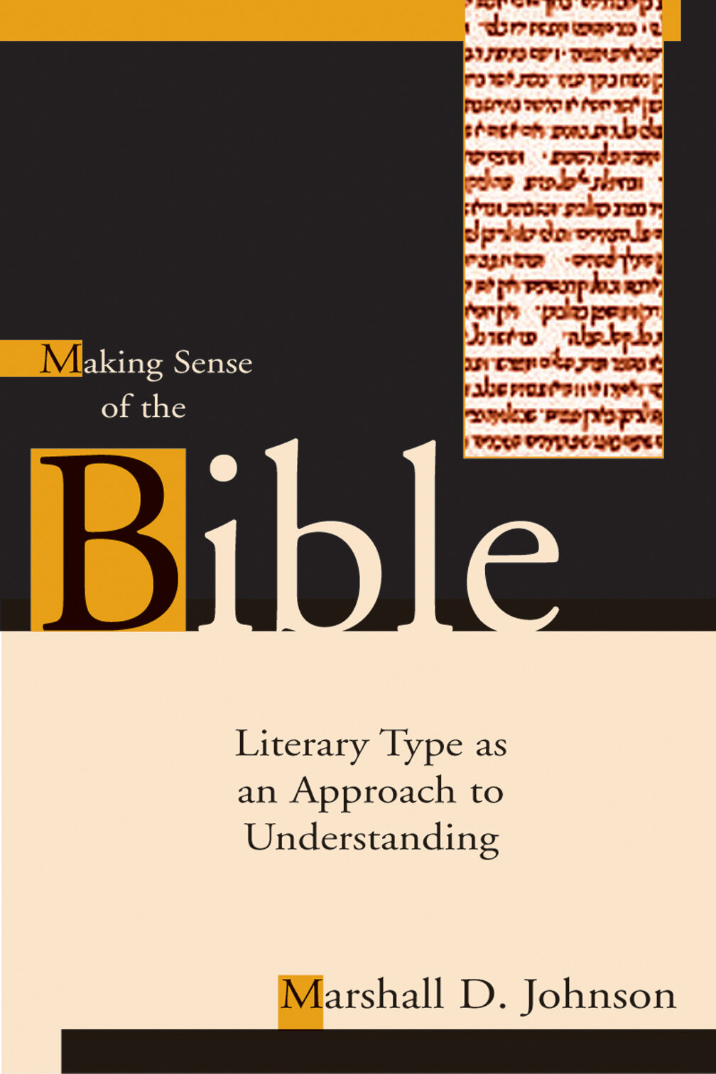 Making Sense of the Bible: Literary Type as an Approach to ...