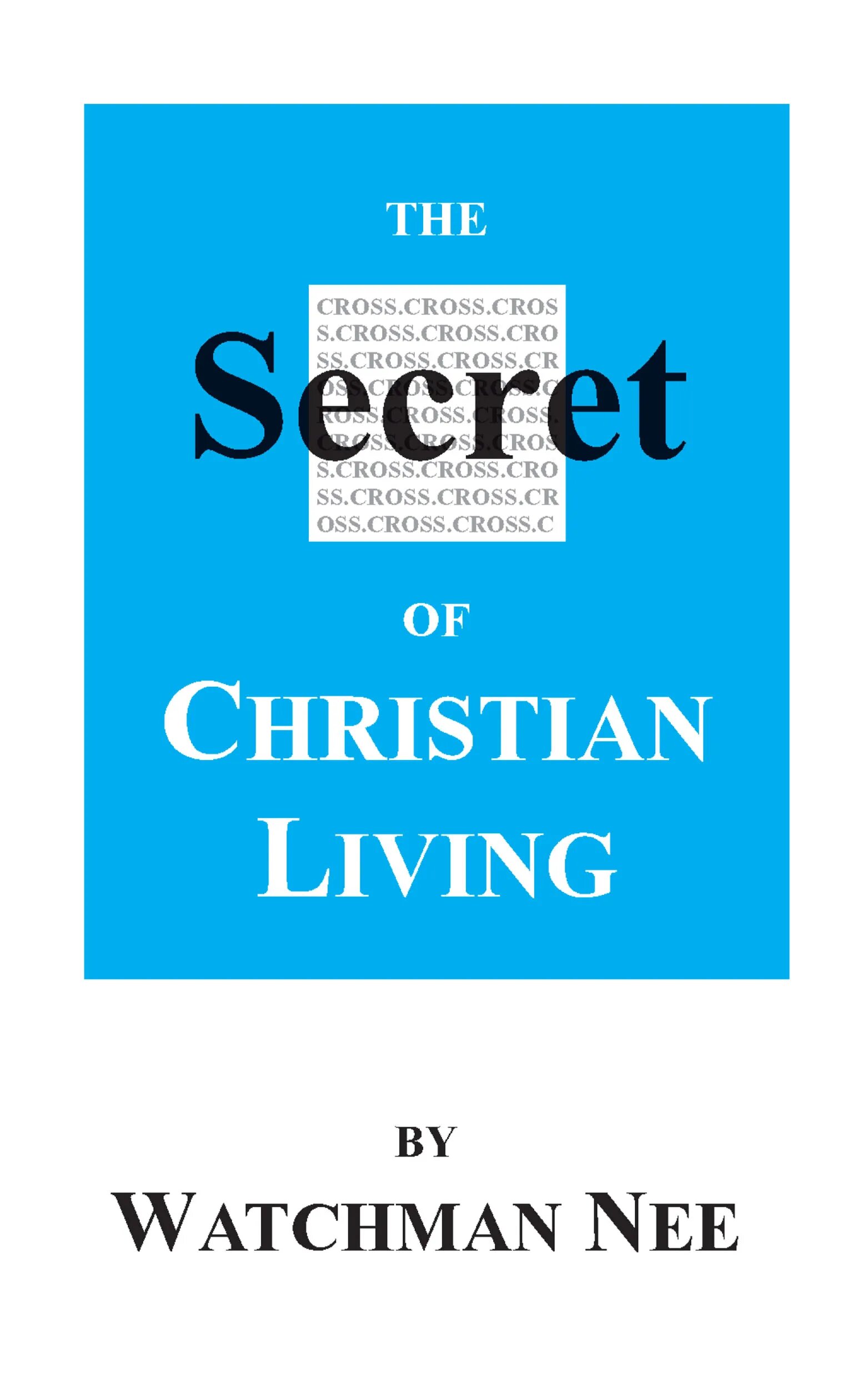 The Secret of Christian Living | Logos Bible Software