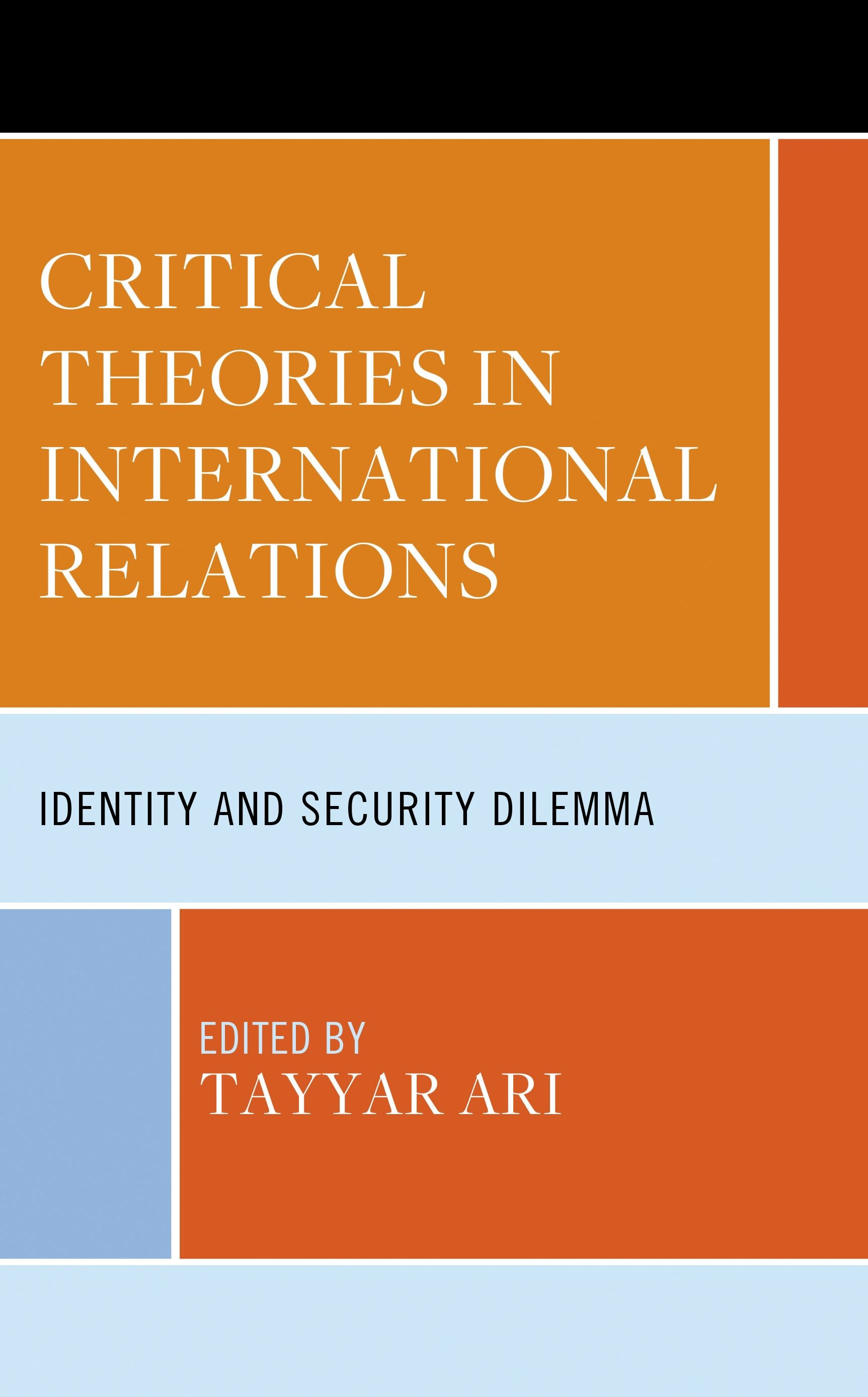 Critical Theories in International Relations: Identity and Security ...