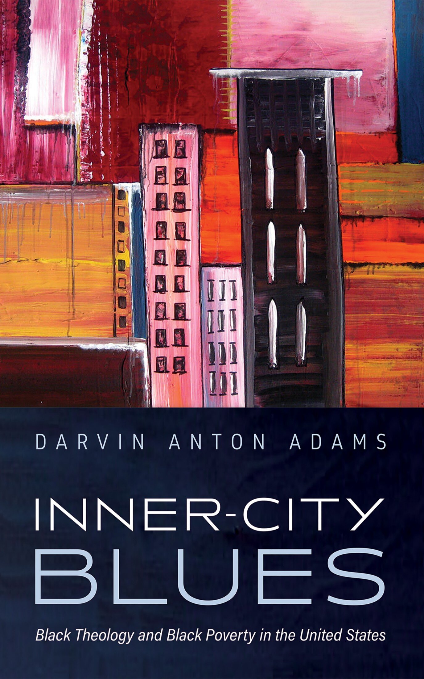 Inner-City Blues: Black Theology and Black Poverty in the United States ...