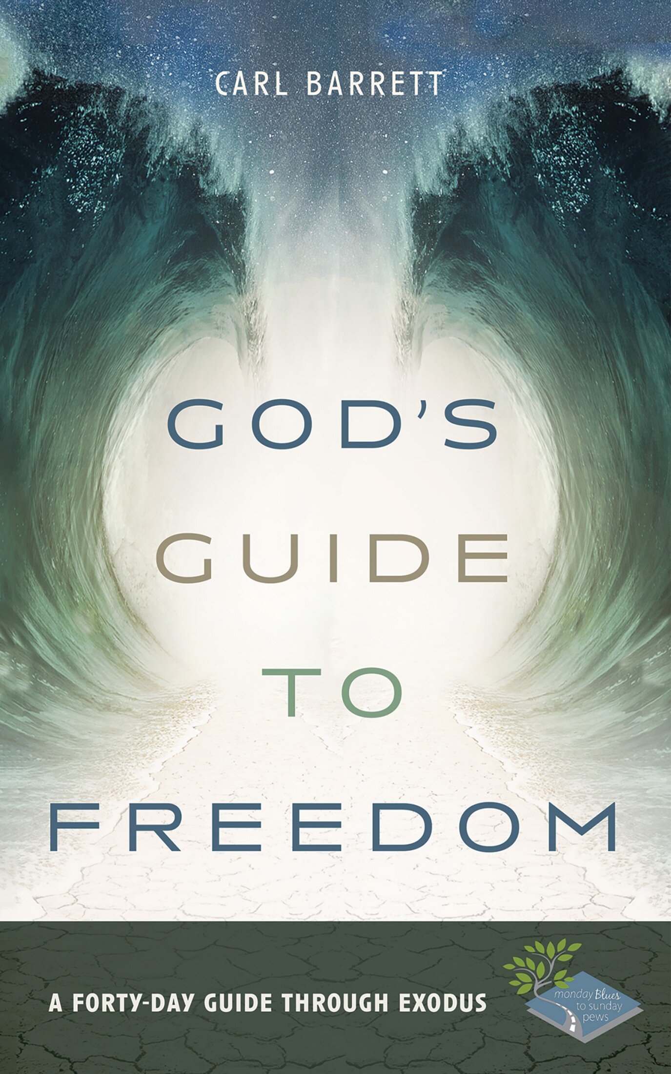 God’s Guide to Freedom: A Forty-Day Guide through Exodus | Logos Bible ...