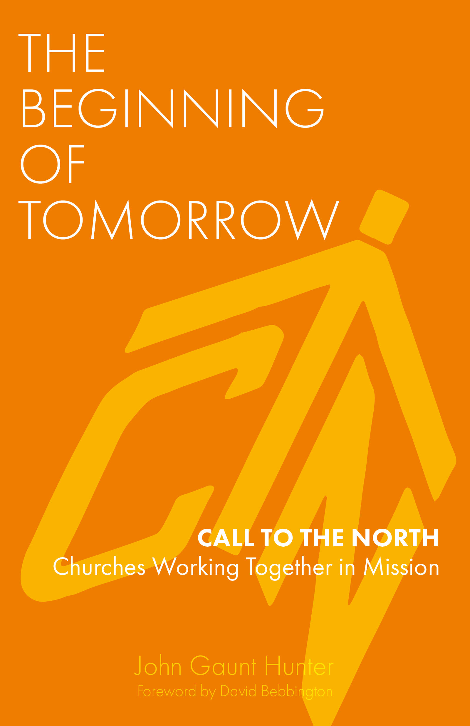 The Beginning of Tomorrow: Call to the North – Churches Working ...