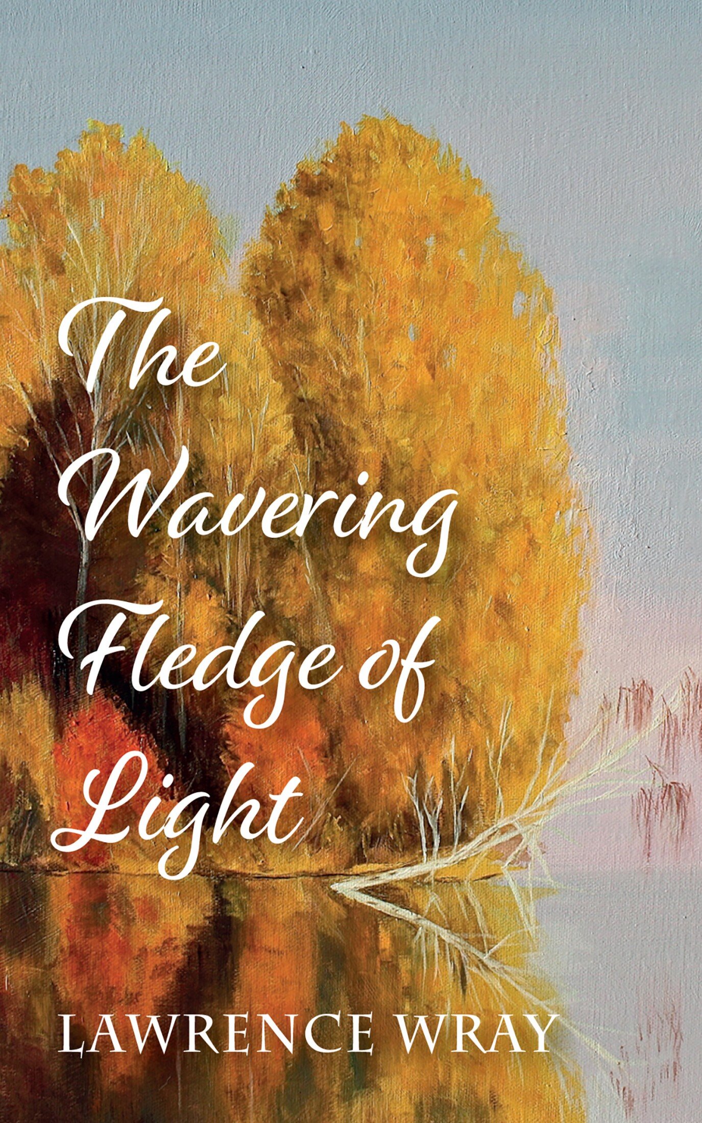 The Wavering Fledge of Light | Logos Bible Software