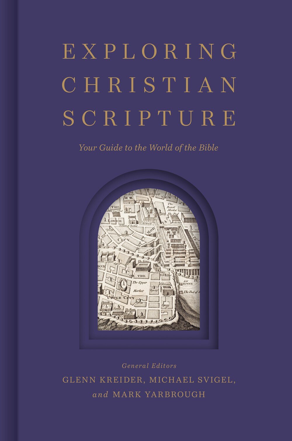 Exploring Christian Scripture: Your Guide to the World of the Bible ...