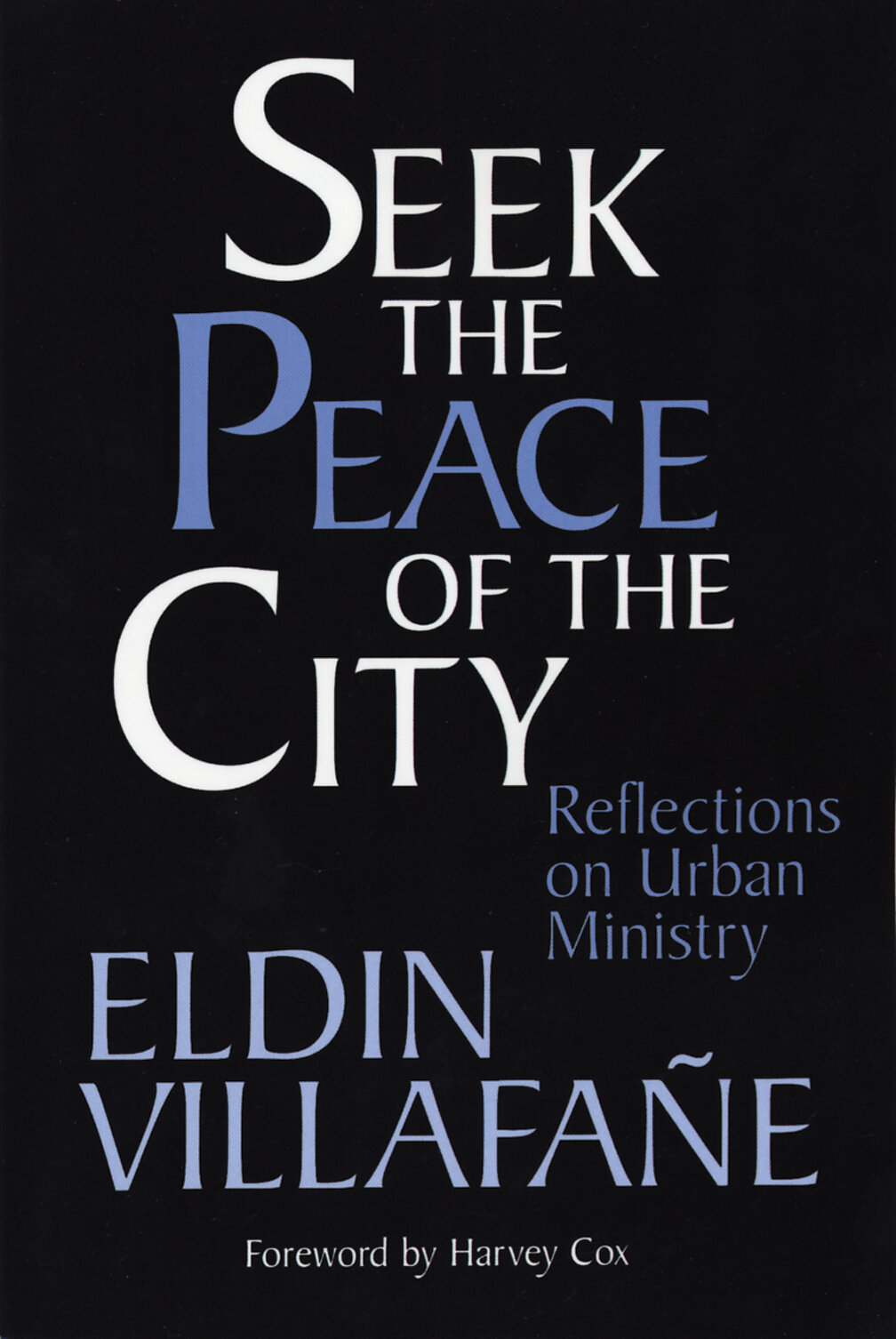 Seek the Peace of the City: Reflections on Urban Ministry - Verbum