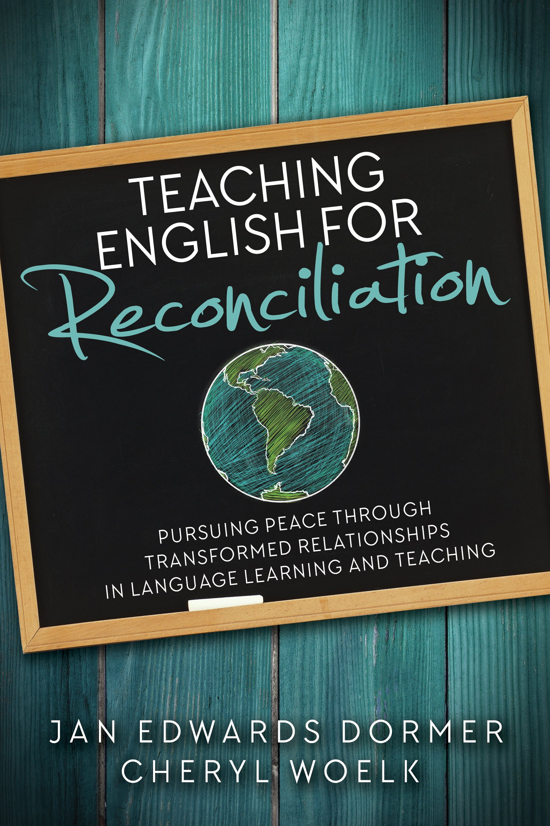 Teaching English for Reconciliation: Pursuing Peace through Transformed ...