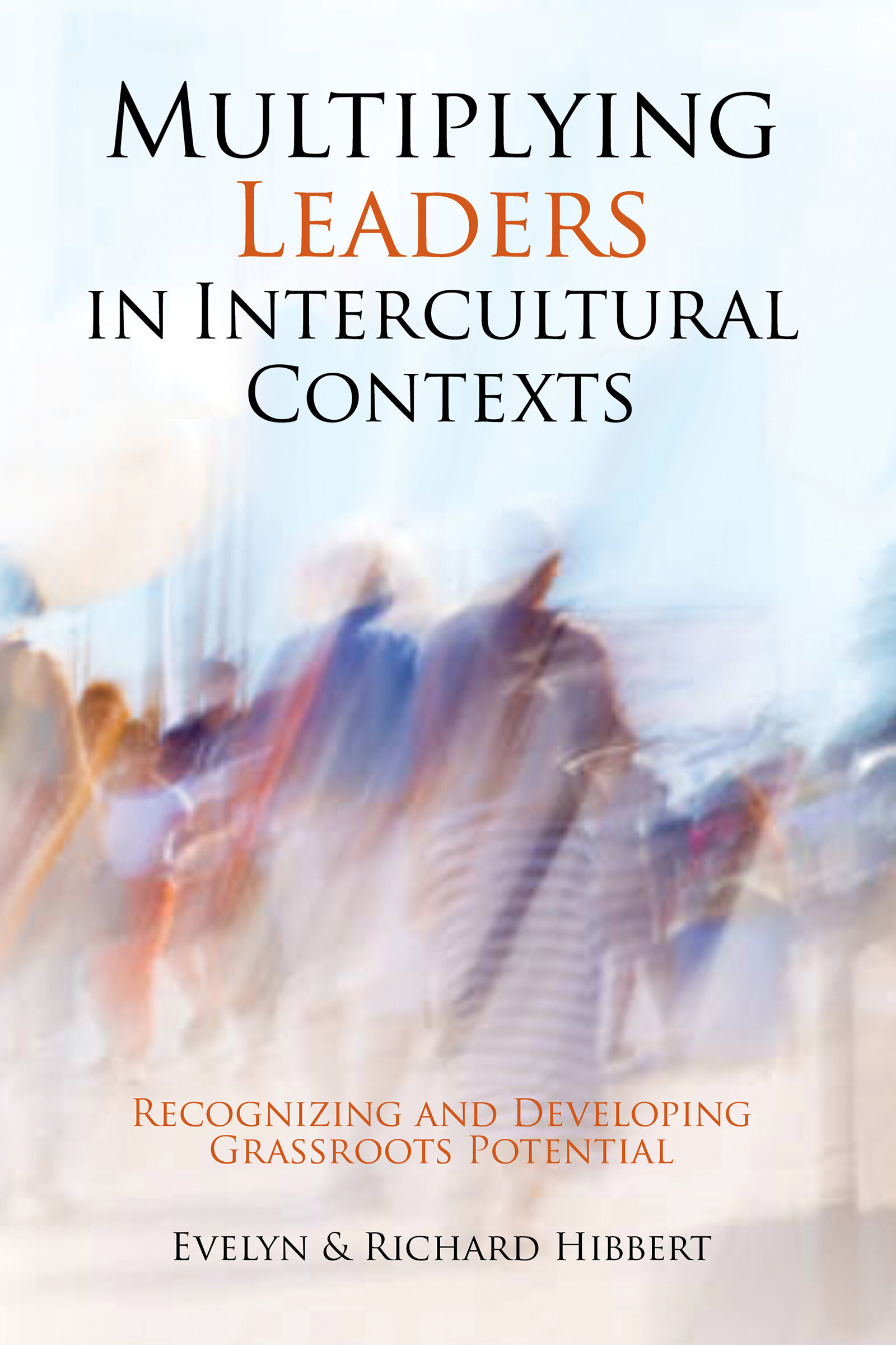 Multiplying Leaders in Intercultural Contexts: Recognizing and ...