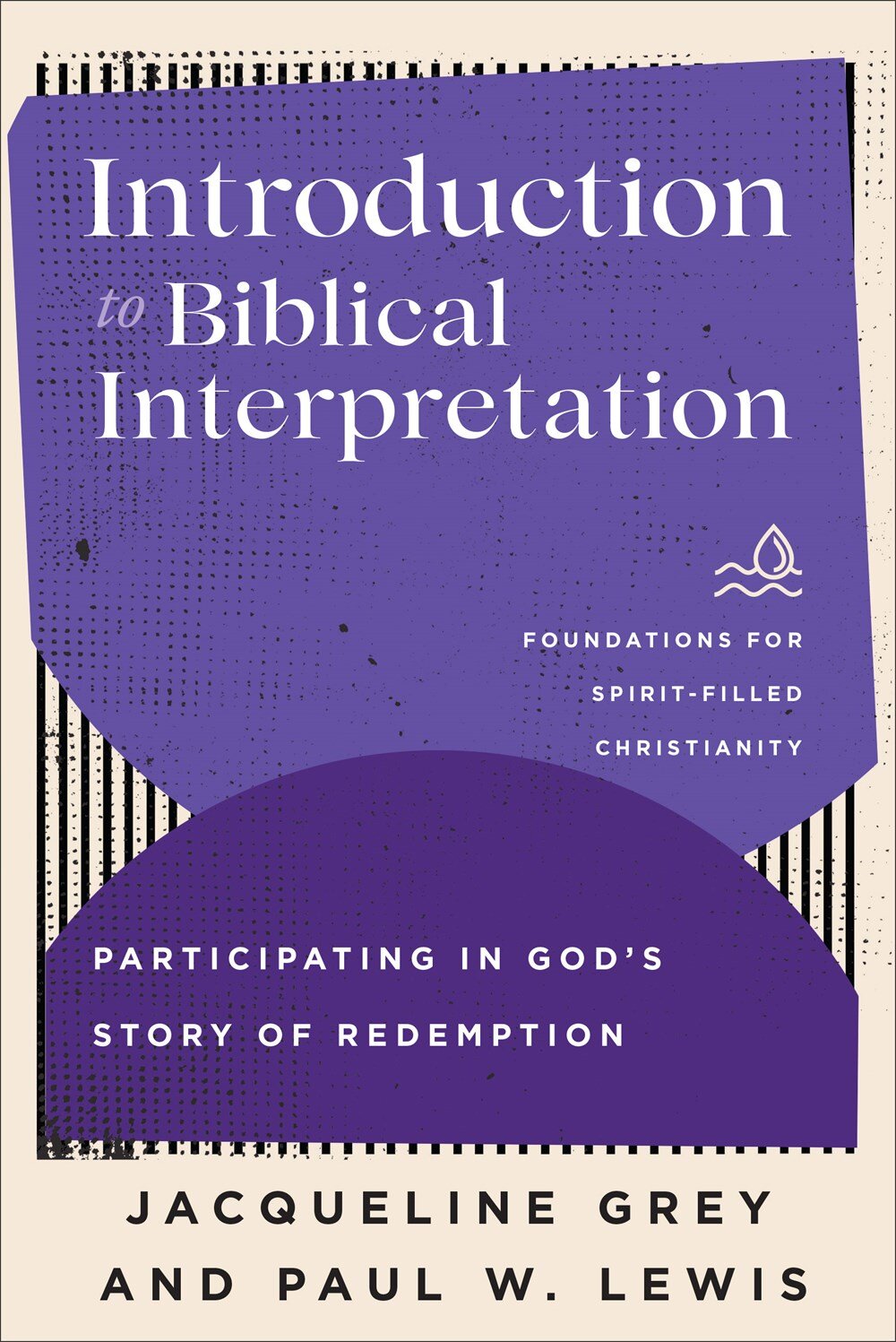 Introduction to Biblical Interpretation: Participating in God’s Story ...