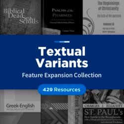 Textual Variants Collection (429 Resources) | Logos Bible Software