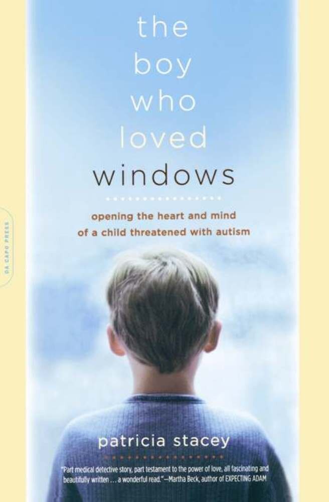 The Boy Who Loved Windows: Opening The Heart And Mind Of A Child ...