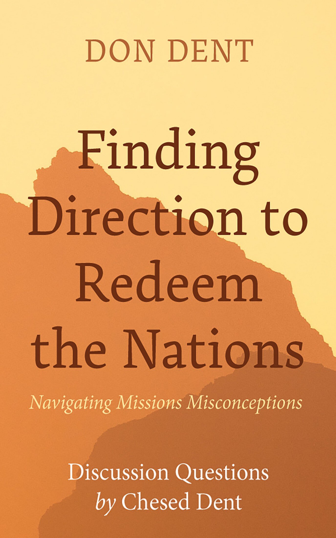 Finding Direction to Redeem the Nations: Navigating Missions ...