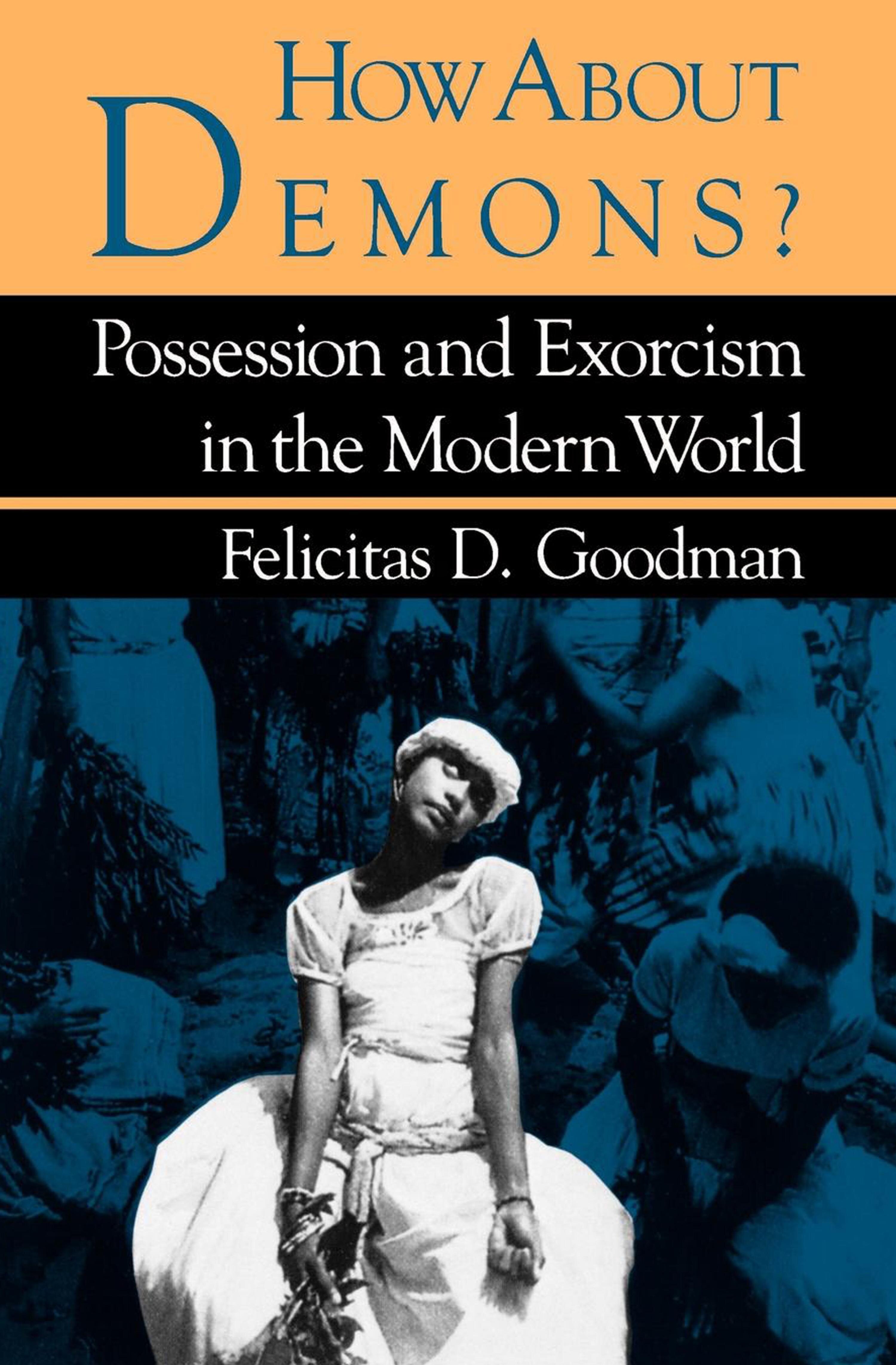 How About Demons? Possession and Exorcism in the Modern World | Logos ...