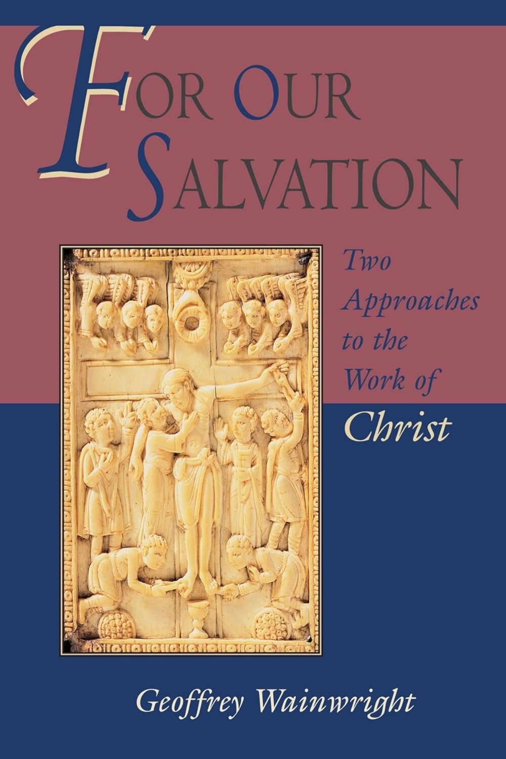 For Our Salvation | Logos Bible Software