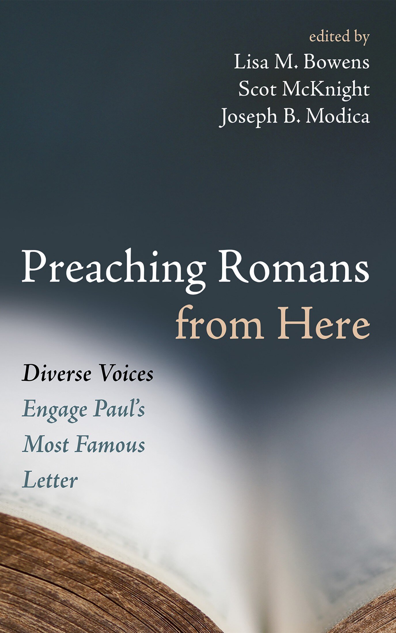 Preaching Romans from Here: Diverse Voices Engage Paul’s Most Famous ...