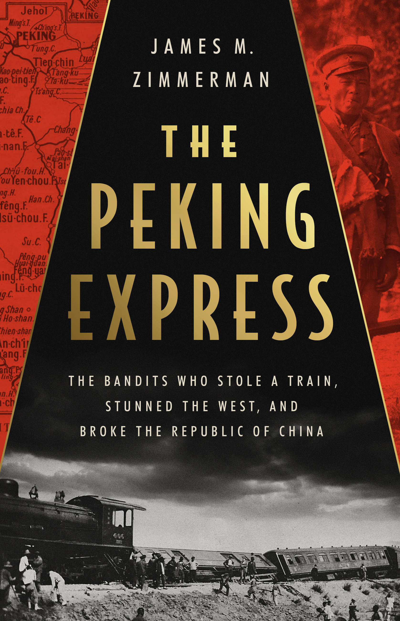 The Peking Express: The Bandits Who Stole a Train, Stunned the West ...
