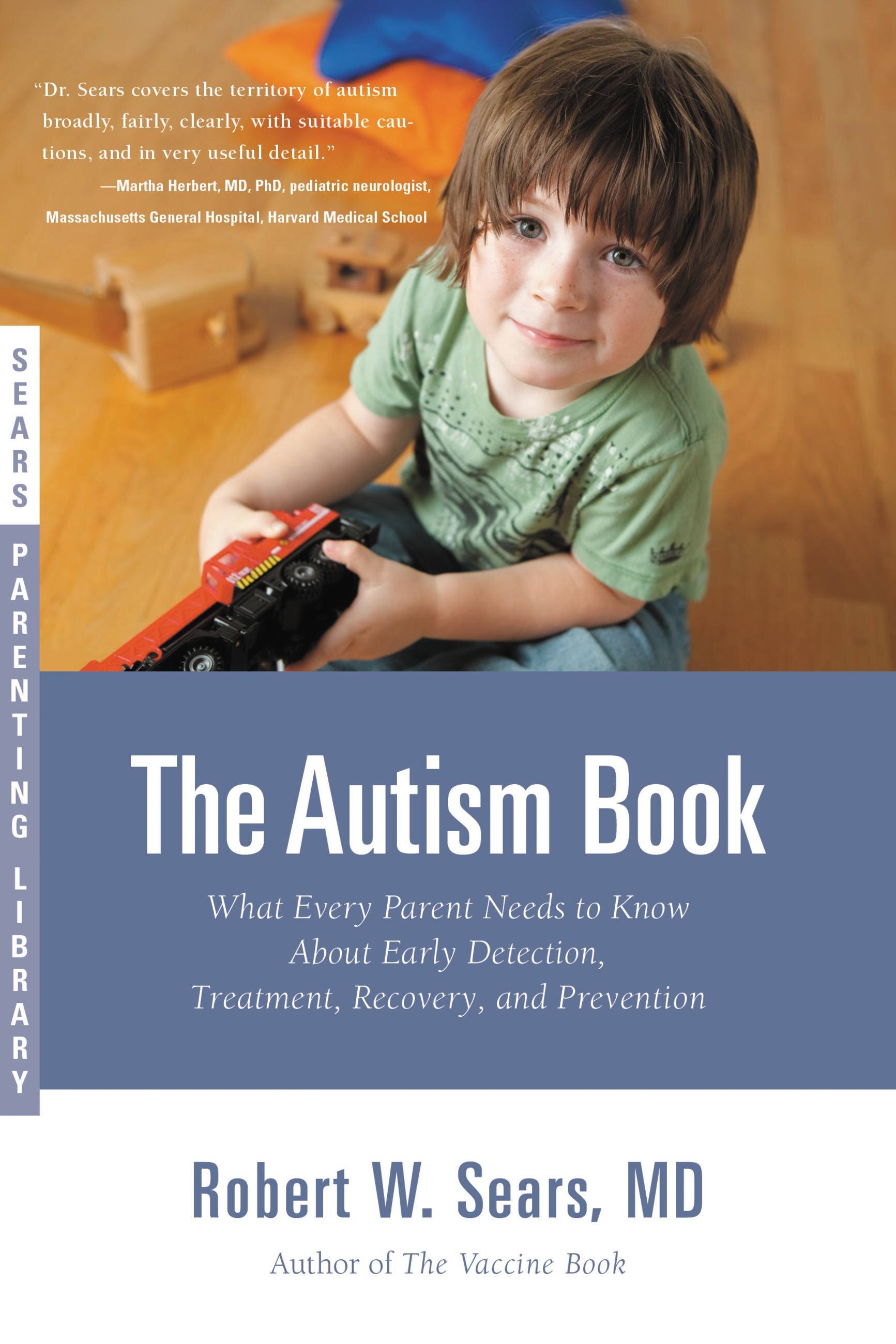 The Autism Book: What Every Parent Needs to Know About Early Detection ...