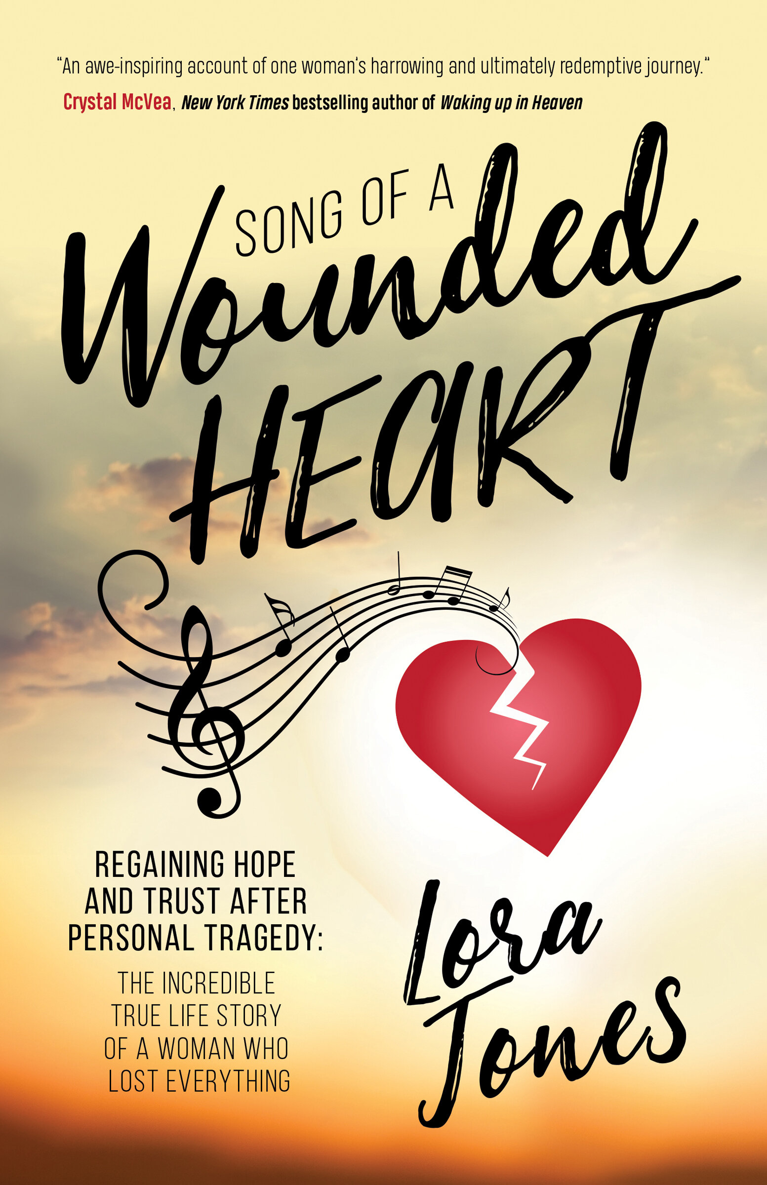 Song of a Wounded Heart: Regaining Hope and Trust After Personal ...