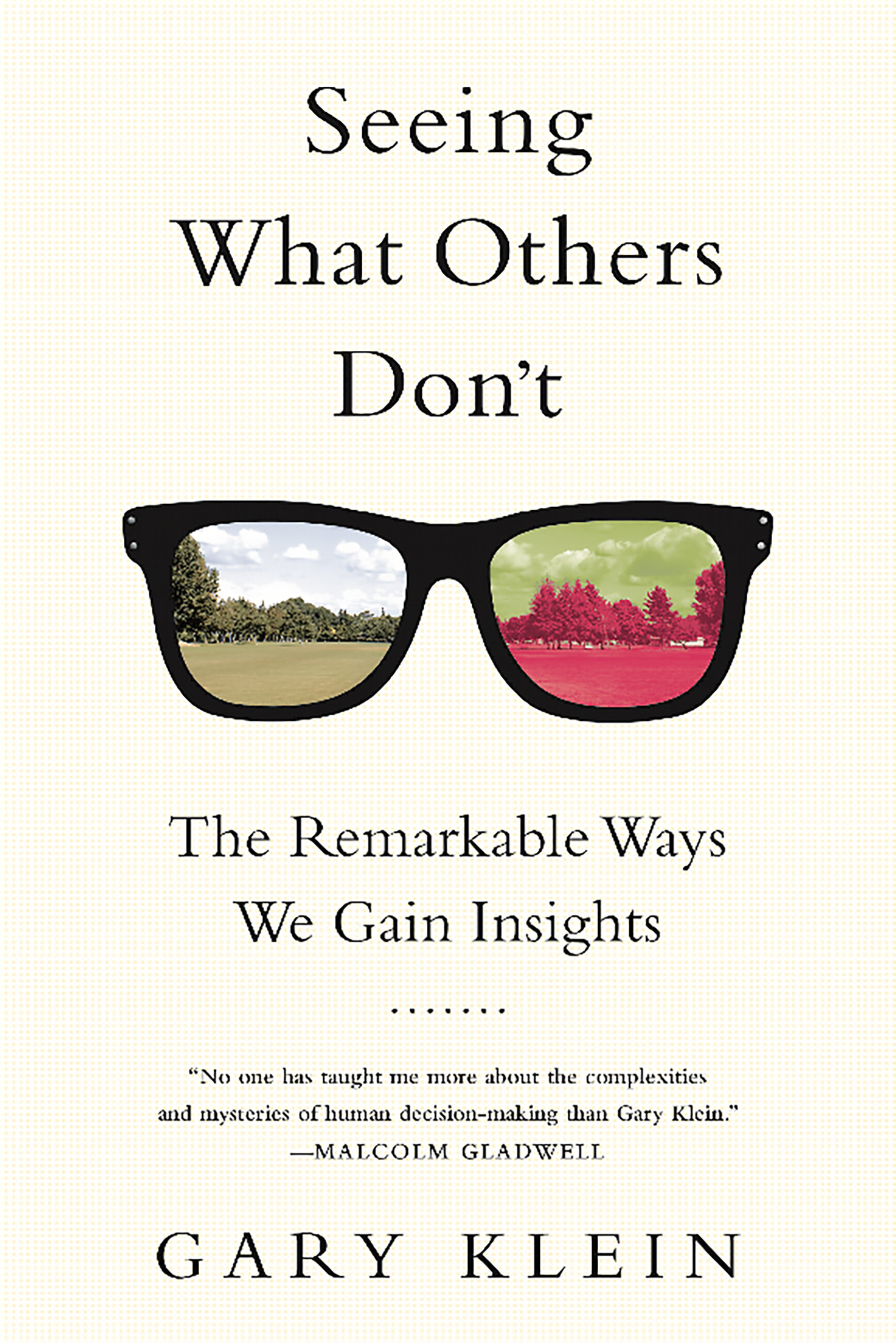Seeing What Others Don't: The Remarkable Ways We Gain Insights | Logos Bible Software