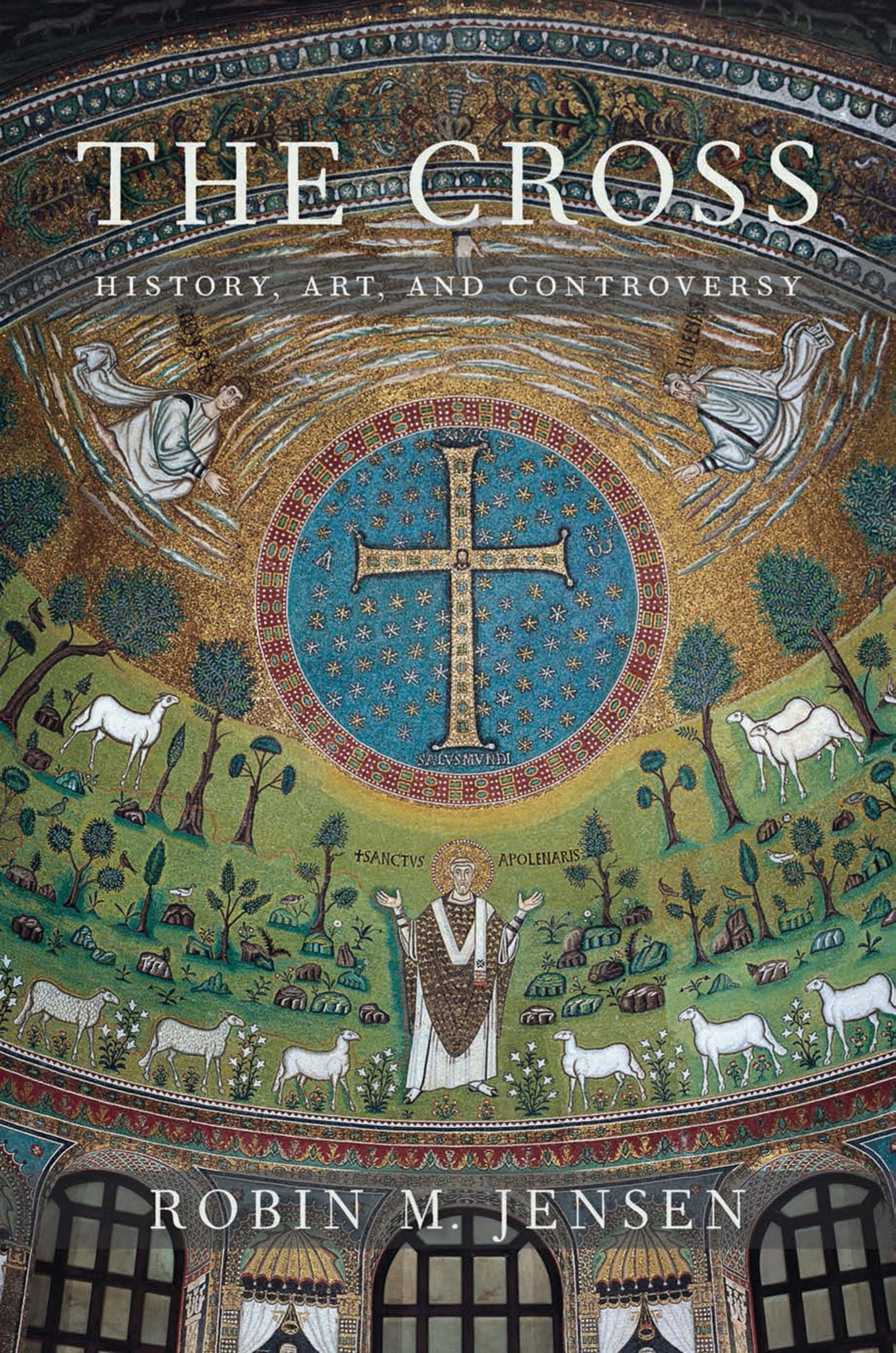 The Cross: History, Art, and Controversy | Logos Bible Software