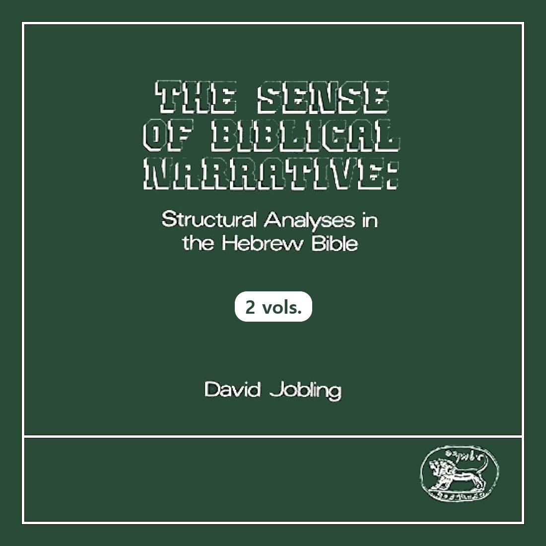 The Sense of Biblical Narrative (2 vols.) | Logos Bible Software
