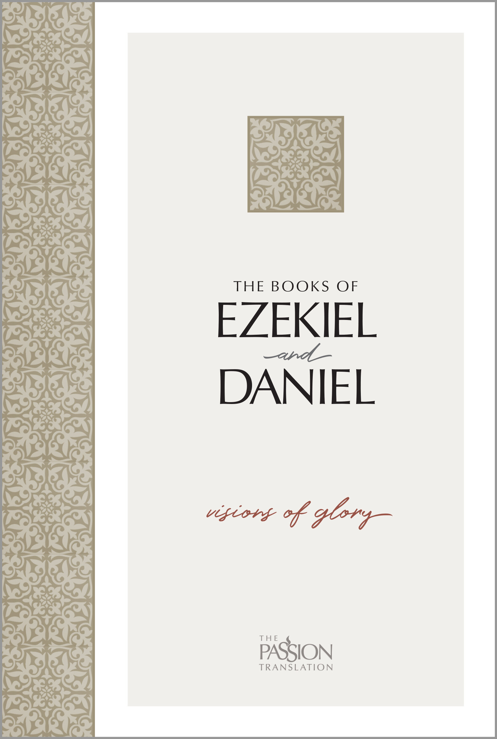 The Books of Ezekiel and Daniel: Visions of Glory | Logos Bible Software