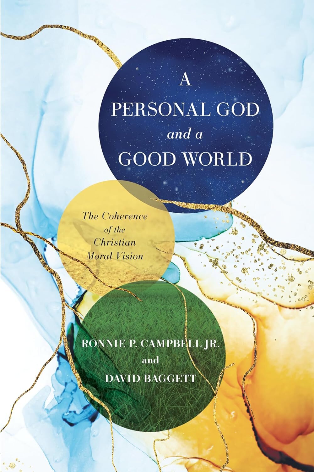 A Personal God and a Good World: The Coherence of the Christian Moral ...