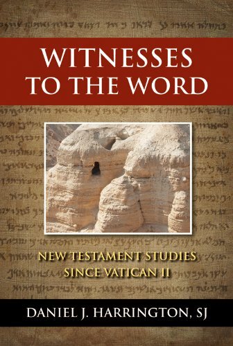 Witnesses to the Word: New Testament Studies Since Vatican II | Logos ...