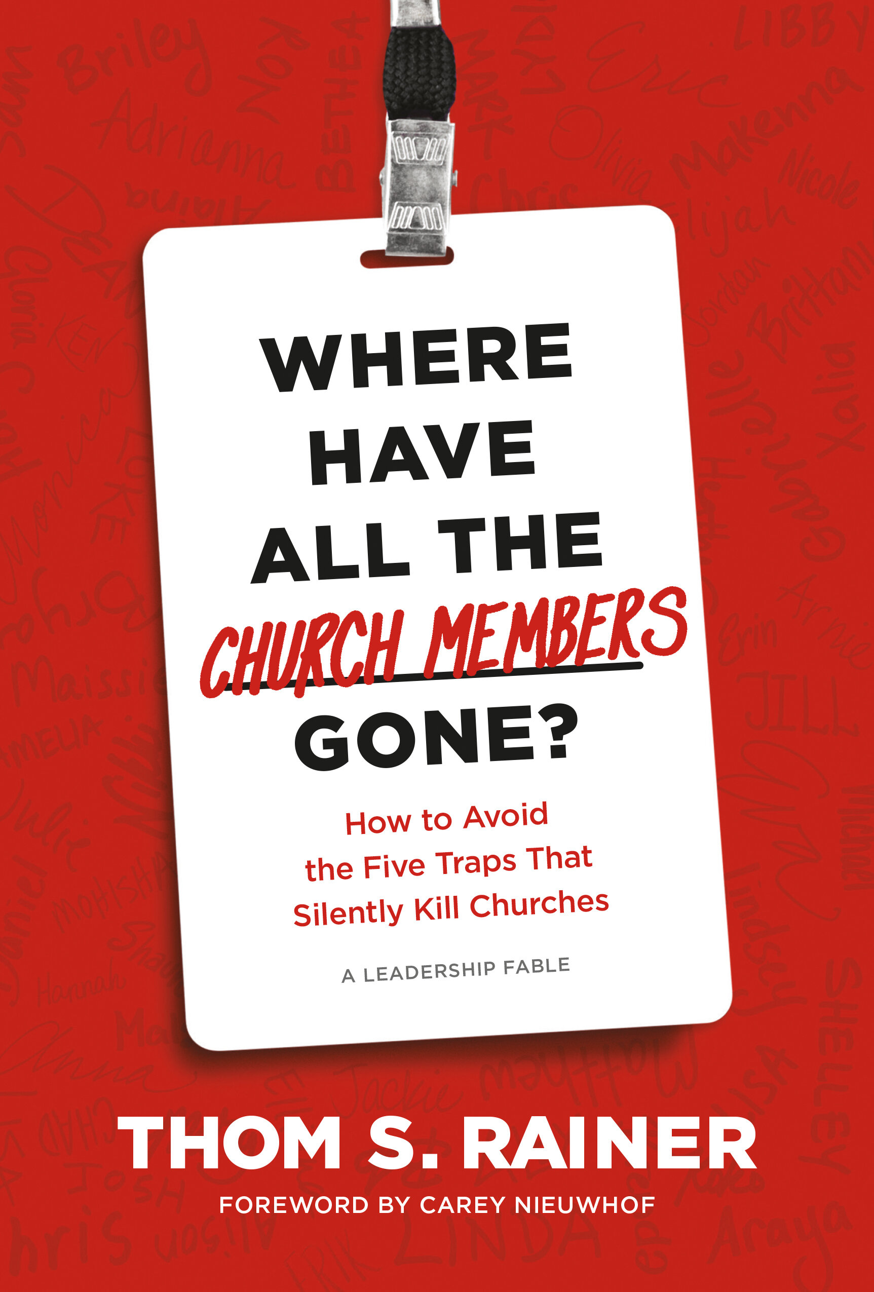 Where Have All the Church Members Gone? How to Avoid the Five Traps ...