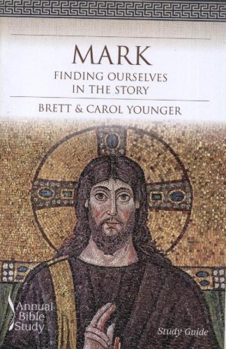 Mark Annual Bible Study: Finding Ourselves in the Story Study Guide ...