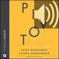 Pivot: The Priorities, Practices, and Powers That Can Transform Your ...