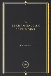 The Lexham English Septuagint, 2nd Edition: Alternate Texts | Logos ...