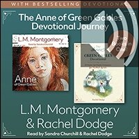The Anne of Green Gables Devotional Journey (Audio) | Logos Bible Software