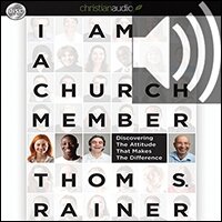 I Am a Church Member: Discovering the Attitude that Makes the ...