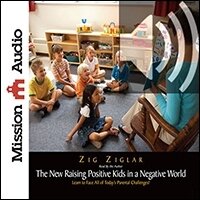 New Raising Positive Kids in a Negative World (audio) | Logos Bible ...