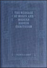 The Message of Moses and Modern Higher Criticism | Logos Bible Software