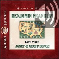 Benjamin Franklin: Live Wire (Audio) | Logos Bible Software