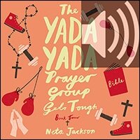 The Yada Yada Prayer Group Gets Tough: Yada Yada Series (Audio) | Logos ...