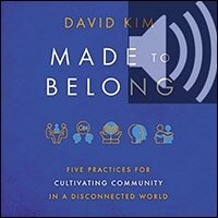 Made to Belong: Five Practices for Cultivating Community in a ...