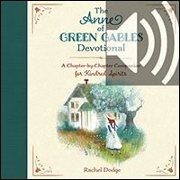 The Anne of Green Gables Devotional: A Chapter-by-Chapter Companion for ...