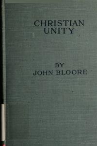 Christian unity : the truth of it as presented in the teaching of ...