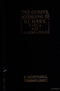 The Gospel according to St Mark : a devotional commentary | Logos Bible ...