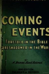 Coming events foretold in the Bible, foreshadowed in the world | Logos ...