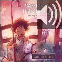 Sammy and His Shepherd (Audio) | Logos Bible Software