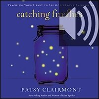 Catching Fireflies: Teaching Your Heart to See God's Light Everywhere ...