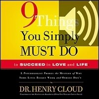 9 Things You Simply Must Do to Succeed in Love and Life: A Psychologist ...